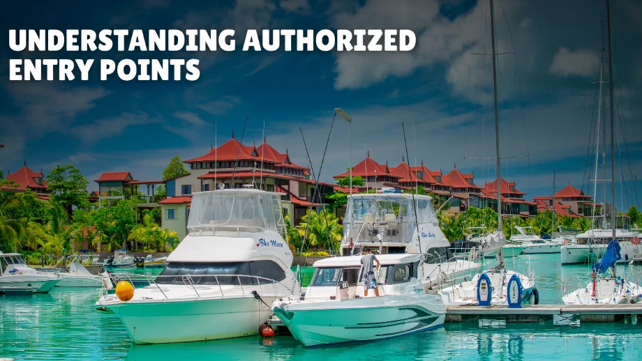 Understanding Authorized Entry Points - Seychelles eVisa